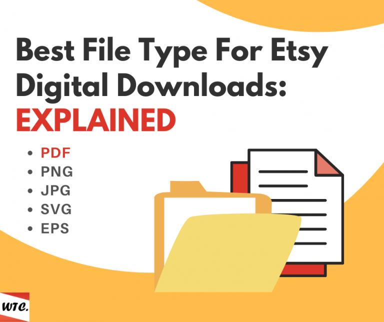 Best File Type For Etsy Digital Downloads EXPLAINED