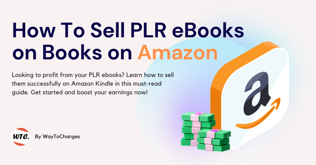 How To Sell PLR eBooks on Amazon in 2023: Complete Guide